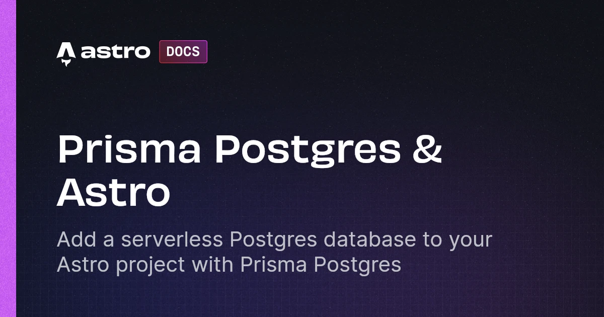 Prisma Postgres & Astro | Docs