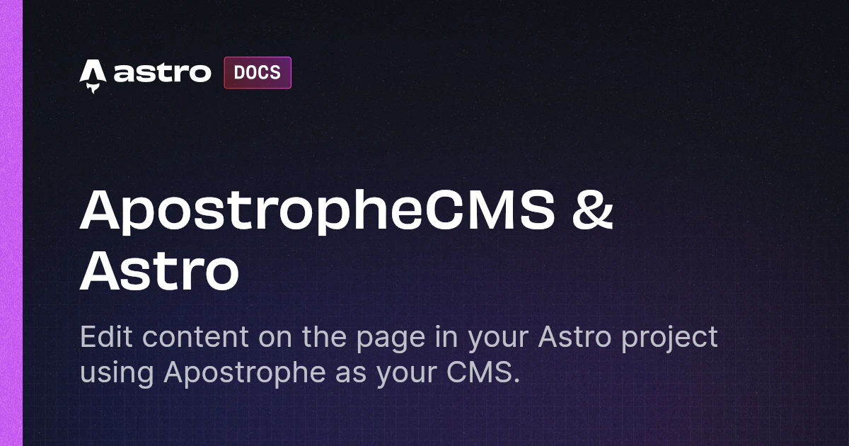 ApostropheCMS & Astro | Docs