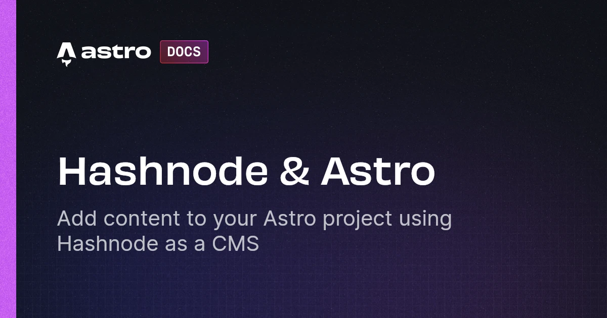 Hashnode & Astro | Docs