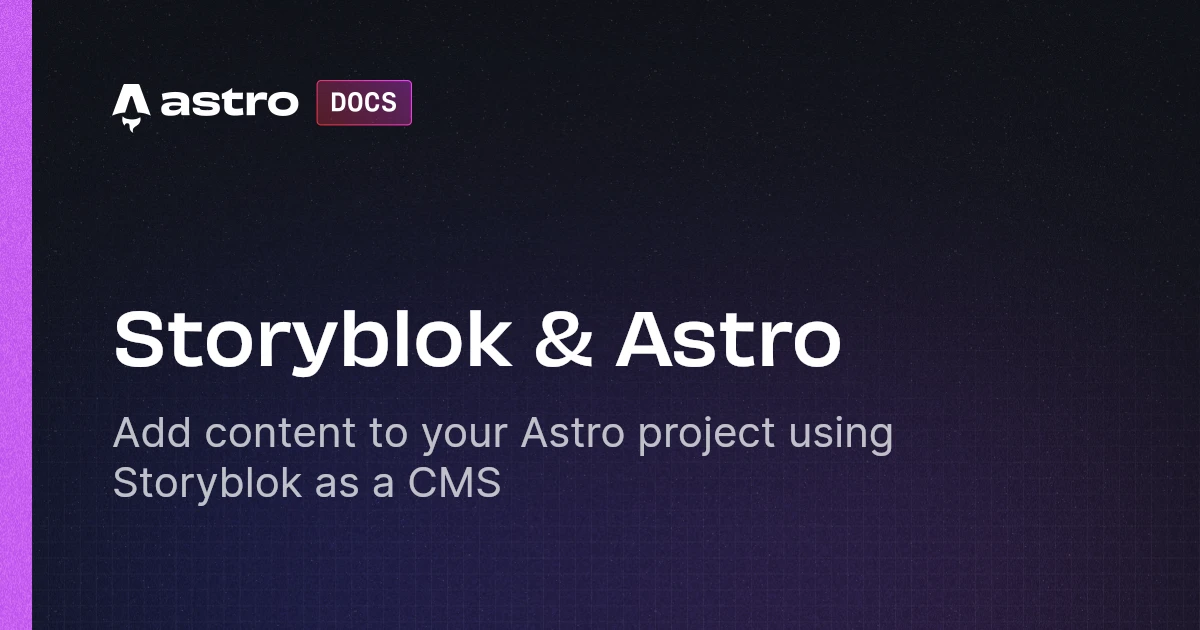 Storyblok & Astro | Docs