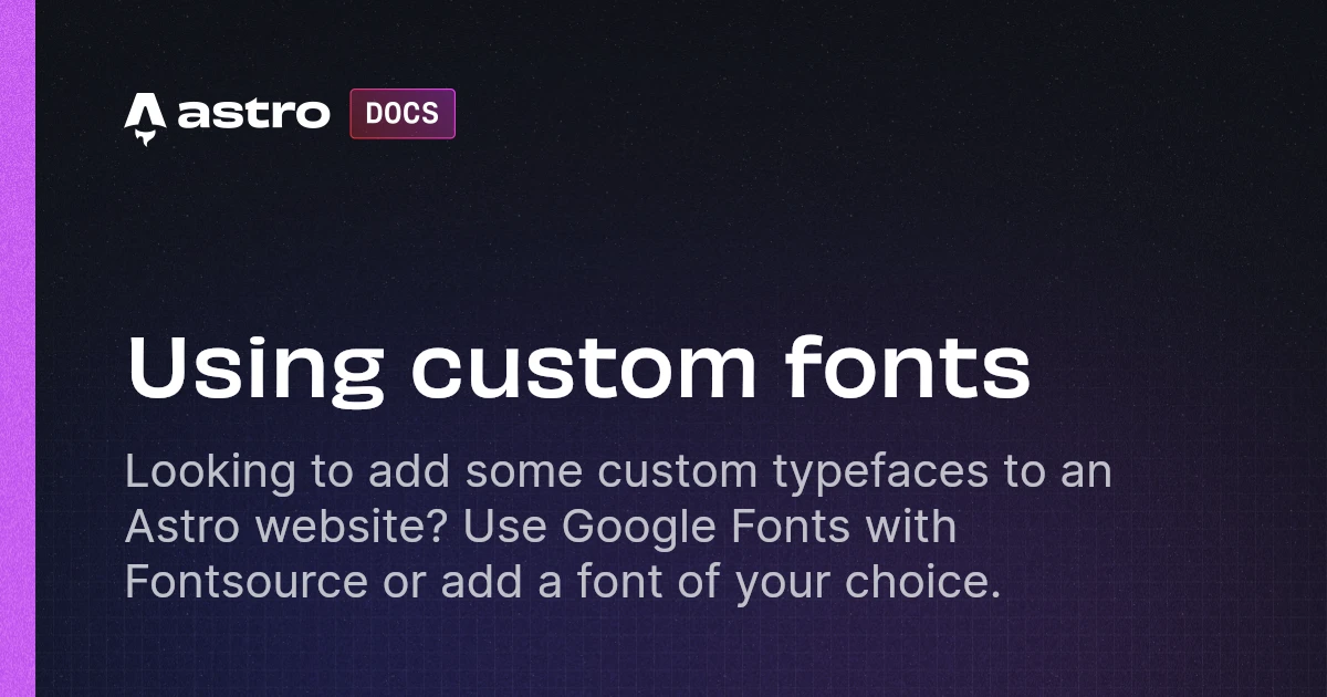 Using custom fonts | Docs