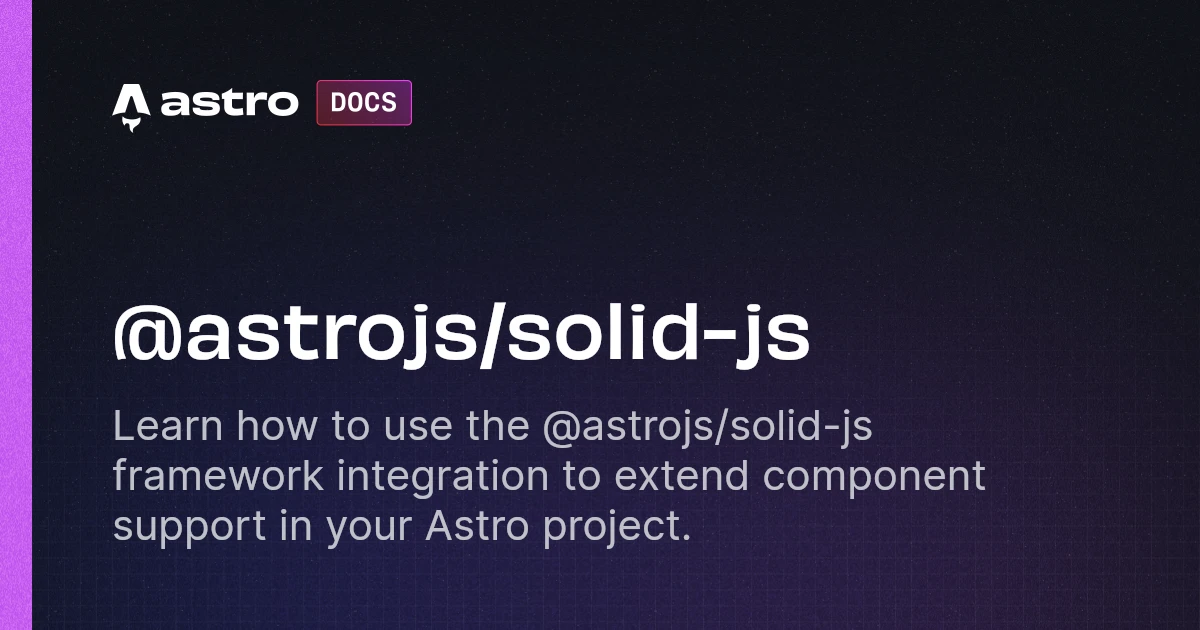 @astrojs/solid-js | Docs