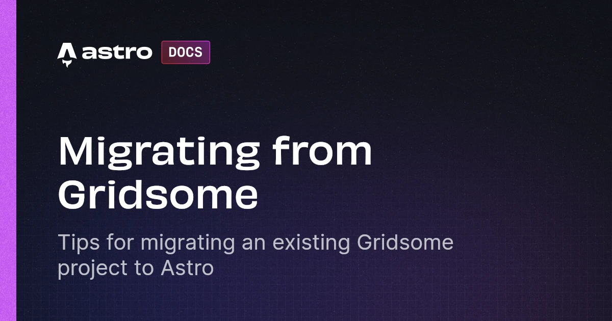 Migrating from Gridsome | Docs