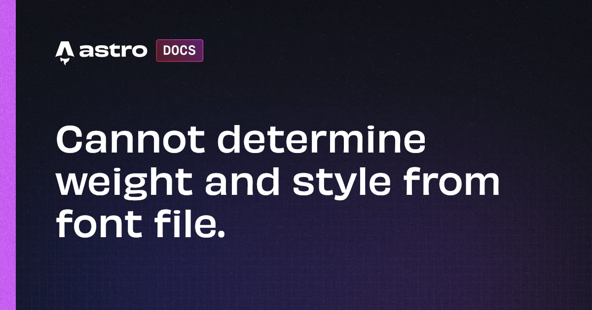 Cannot determine weight and style from font file. | Docs