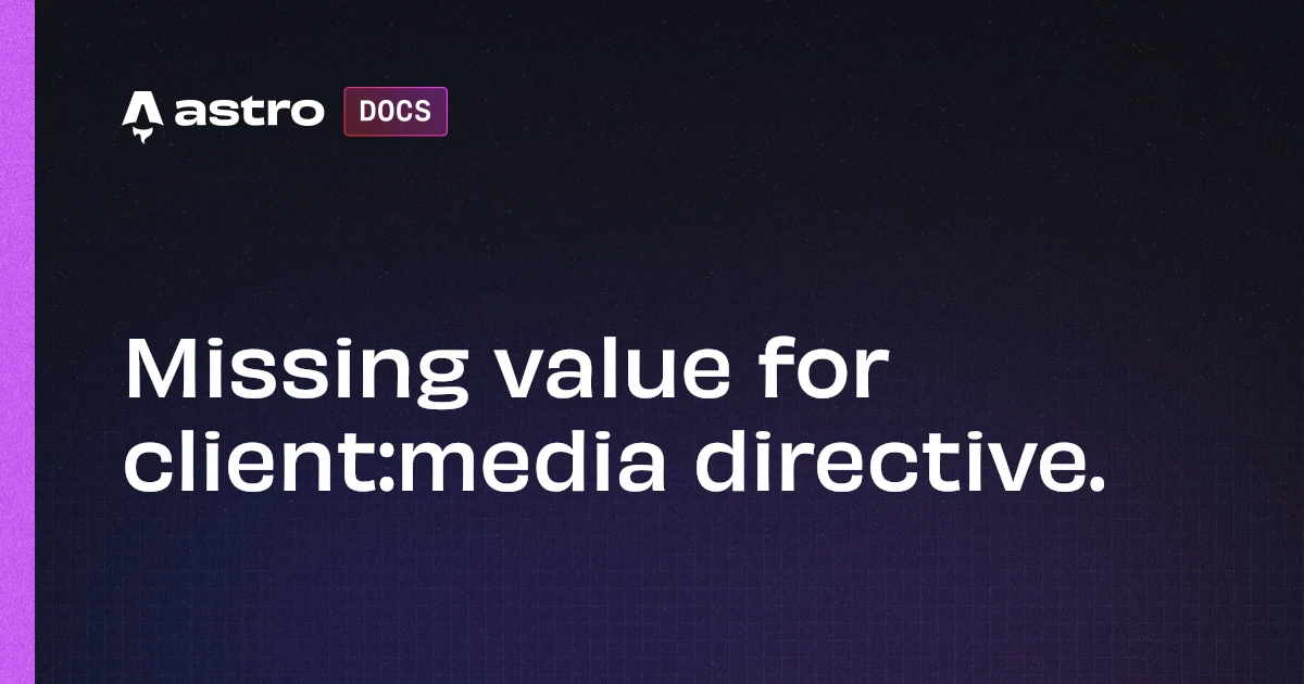 Missing Value For Clientmedia Directive Docs