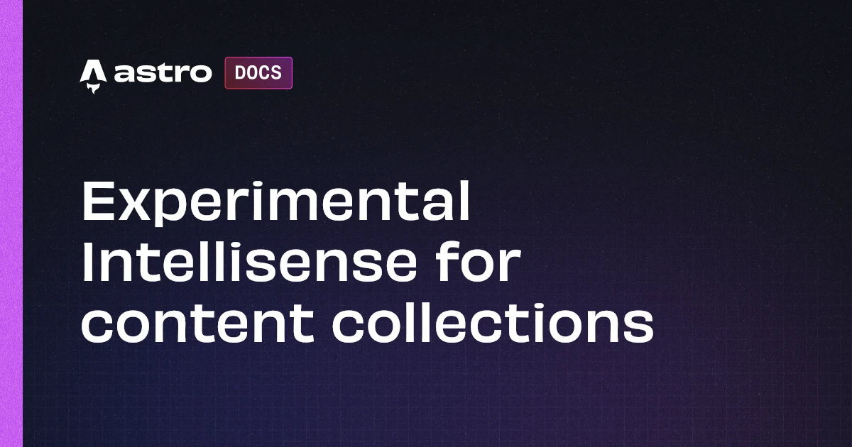 Experimental Intellisense for content collections | Docs