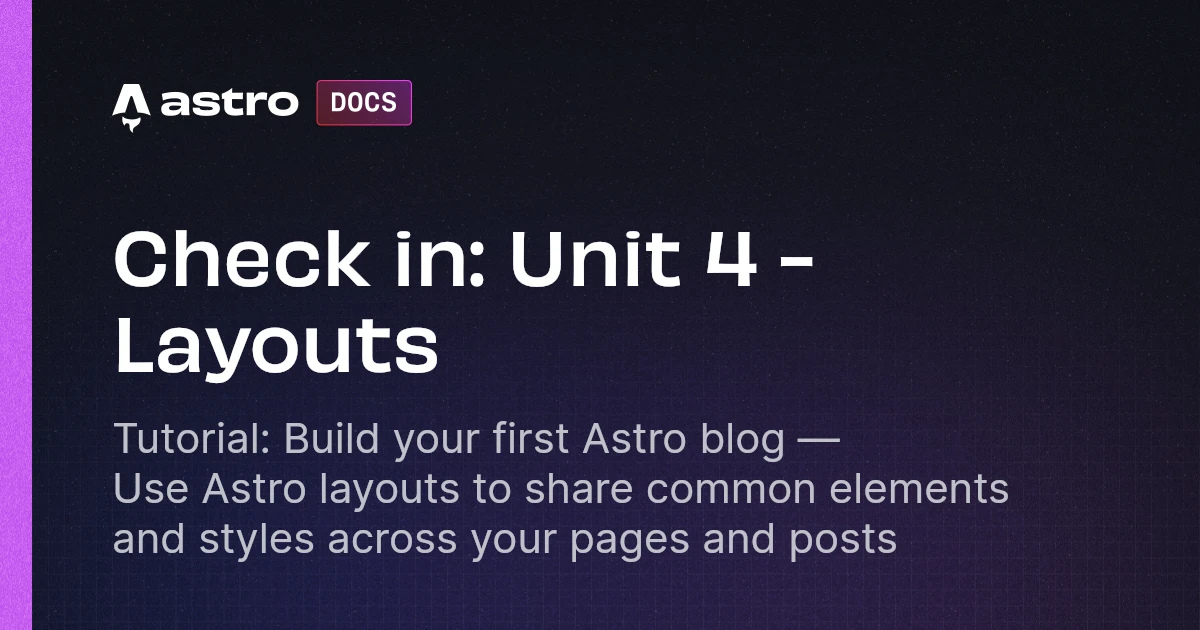 Build a blog tutorial: Unit 4 - Layouts | Docs
