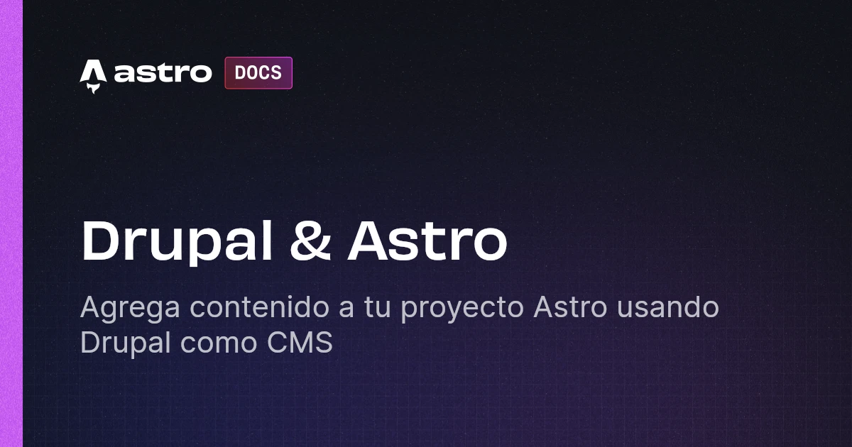 Drupal & Astro | Docs
