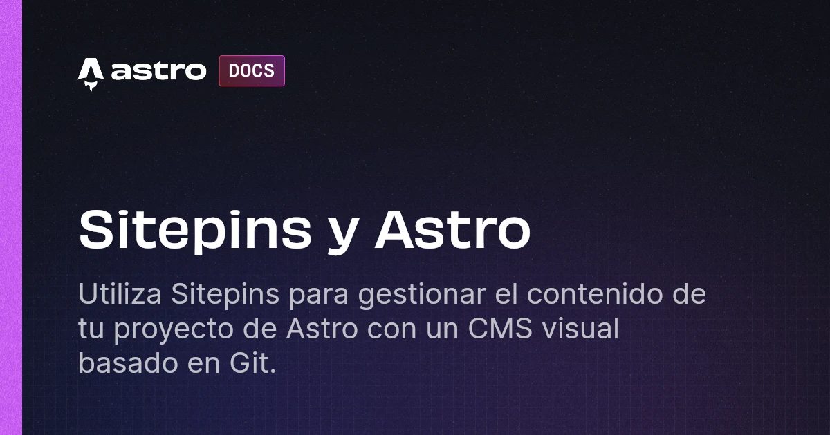 Sitepins y Astro | Docs