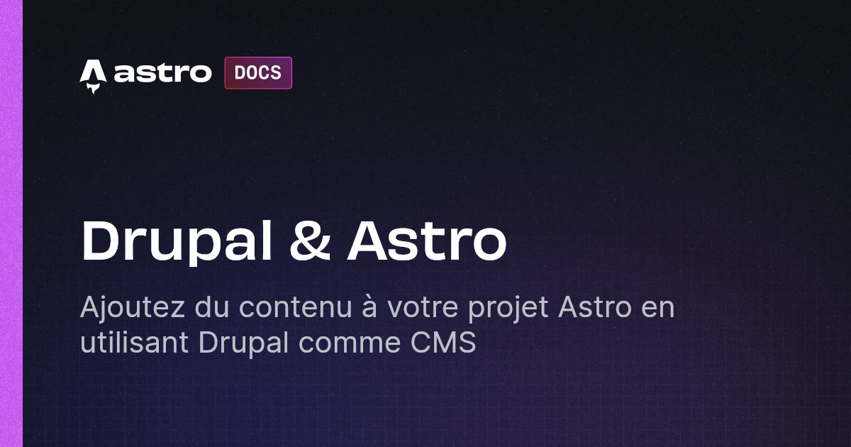 Drupal & Astro | Docs