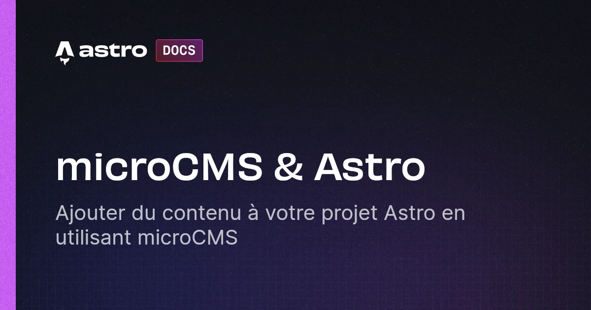 microCMS & Astro | Docs