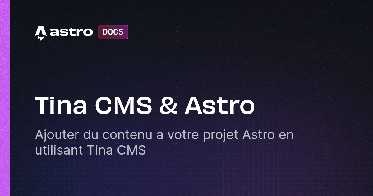 Tina CMS & Astro | Docs