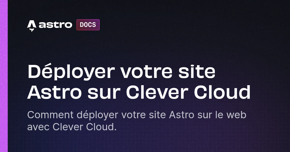 Déployer votre site Astro sur Clever Cloud | Docs