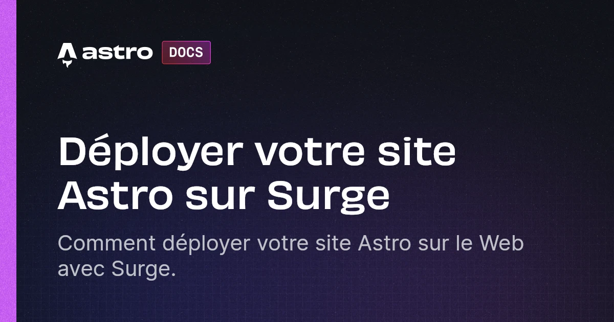 Déployer votre site Astro sur Surge | Docs