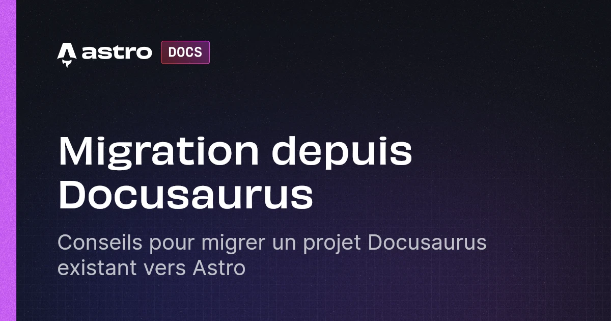 Migration depuis Docusaurus | Docs