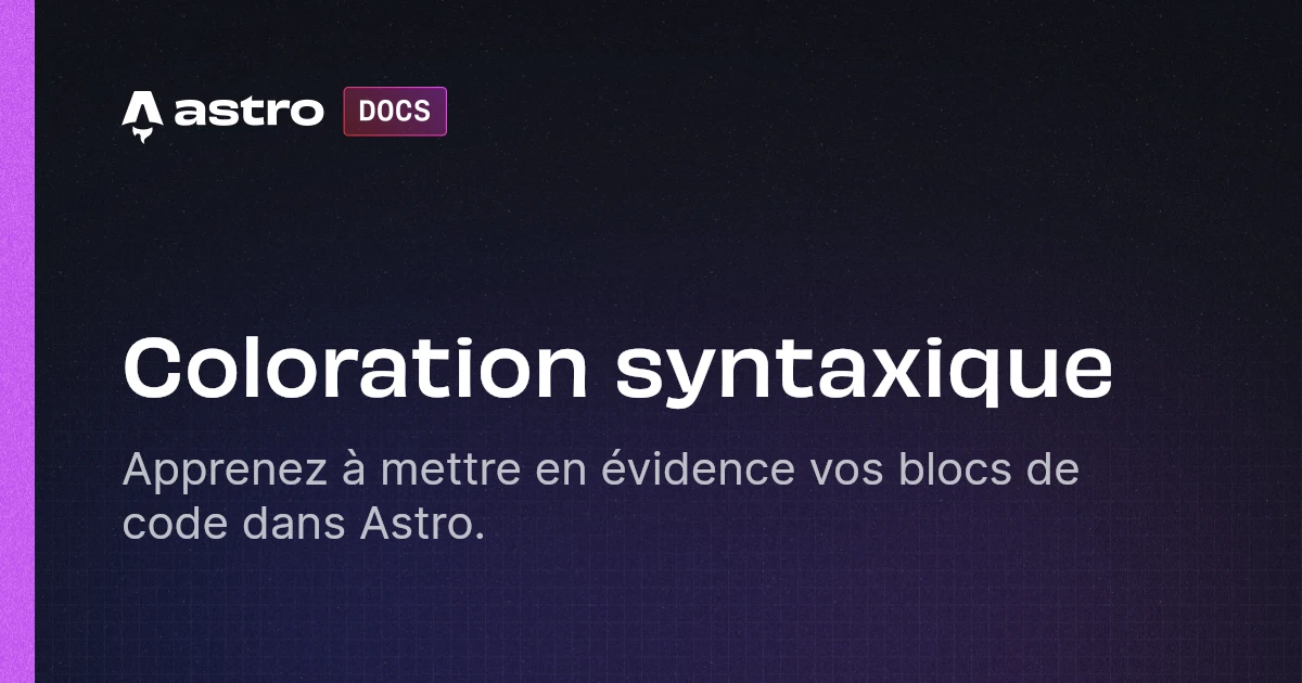 Coloration syntaxique | Docs Coloration syntaxique | Docs