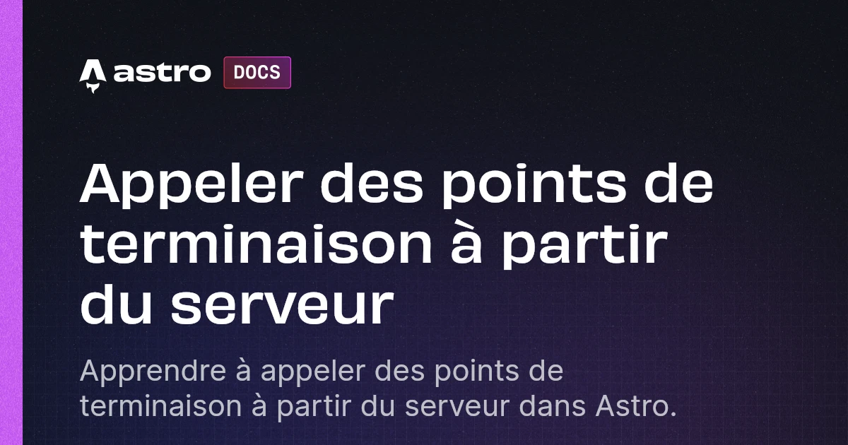 Appeler des points de terminaison à partir du serveur | Docs
