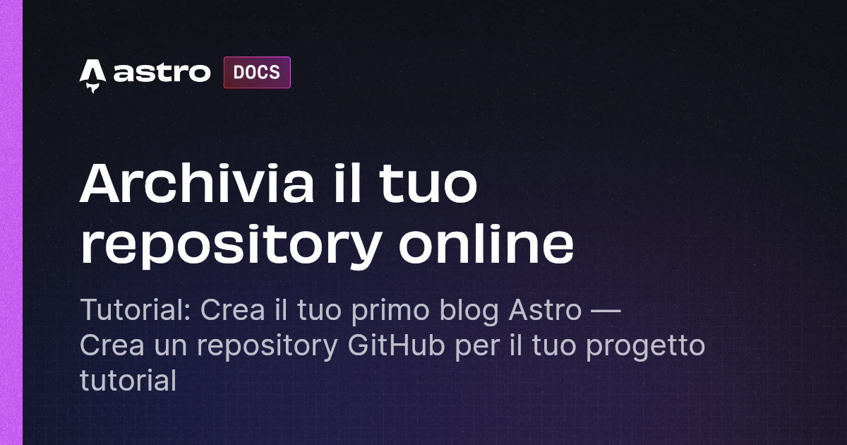 Archivia il tuo repository online | Docs