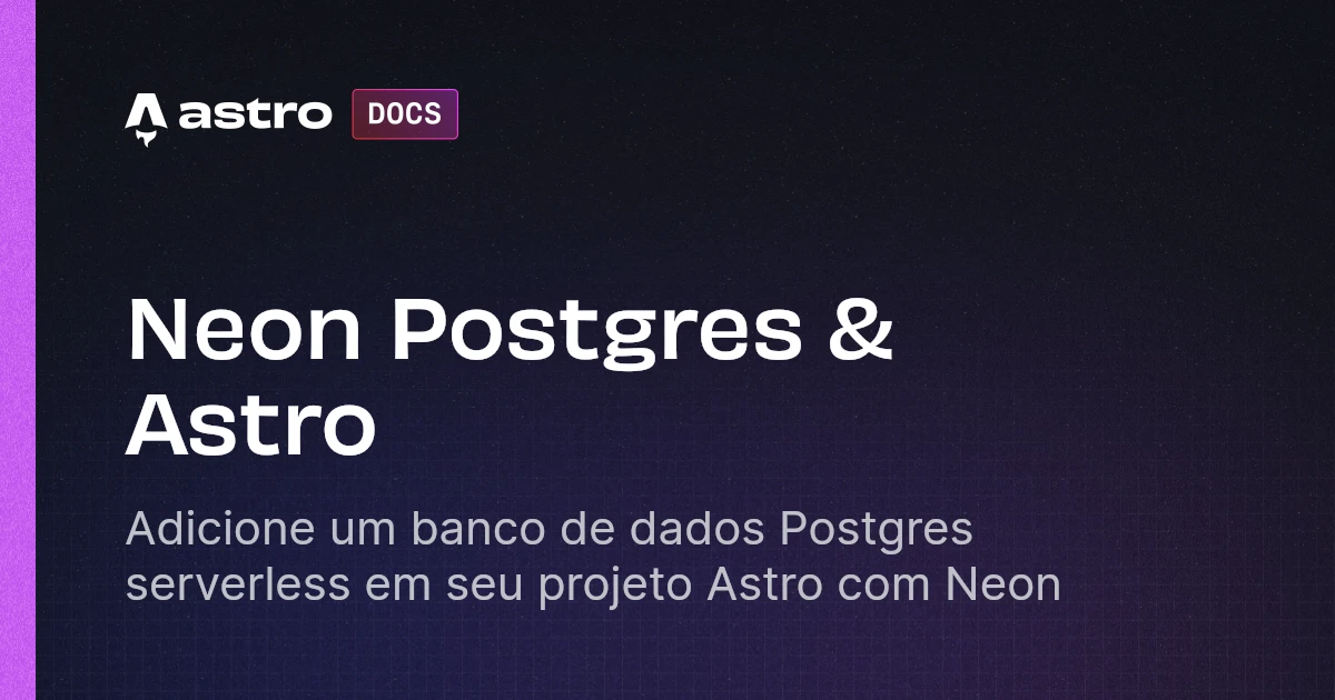 Neon Postgres & Astro | Docs