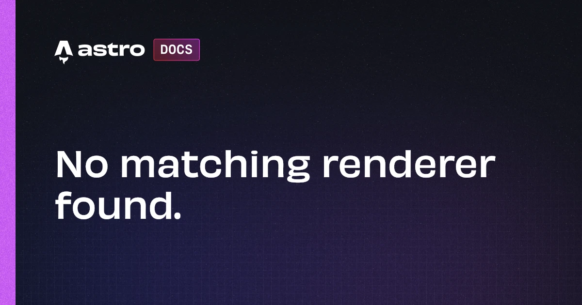 No matching renderer found. | Docs